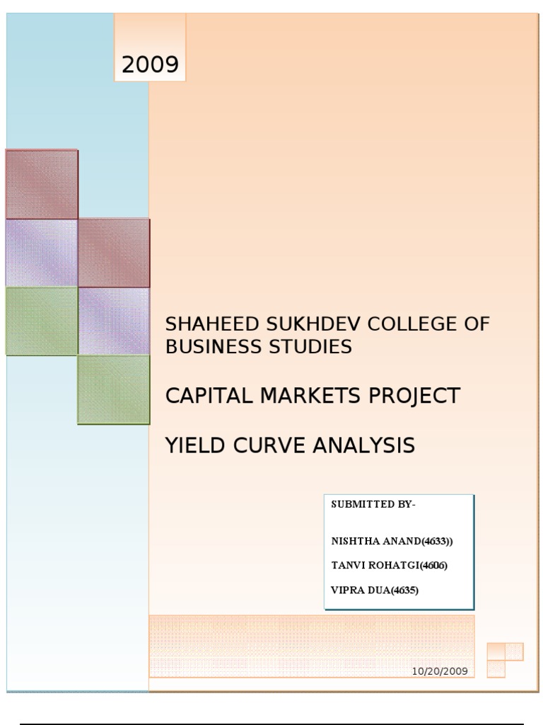 Capital Markets Project Yield Curve Analysis: Shaheed Sukhdev College of Business Studies | PDF ...