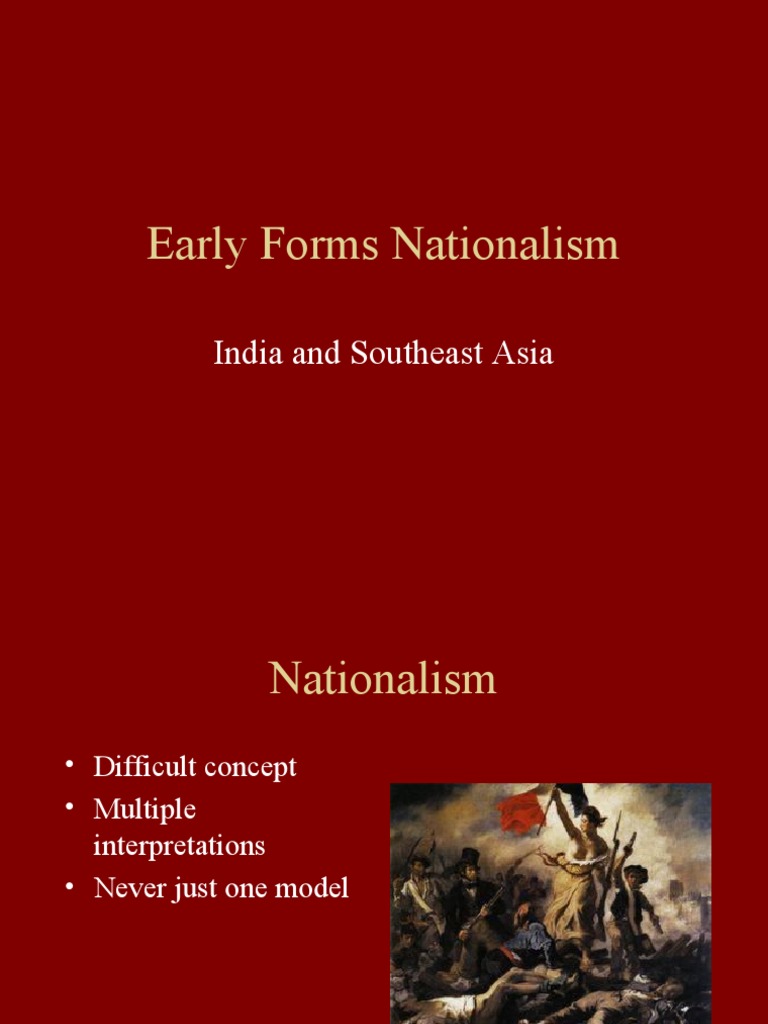 Early Forms Nationalism: India and Southeast Asia | PDF | Nationalism ...