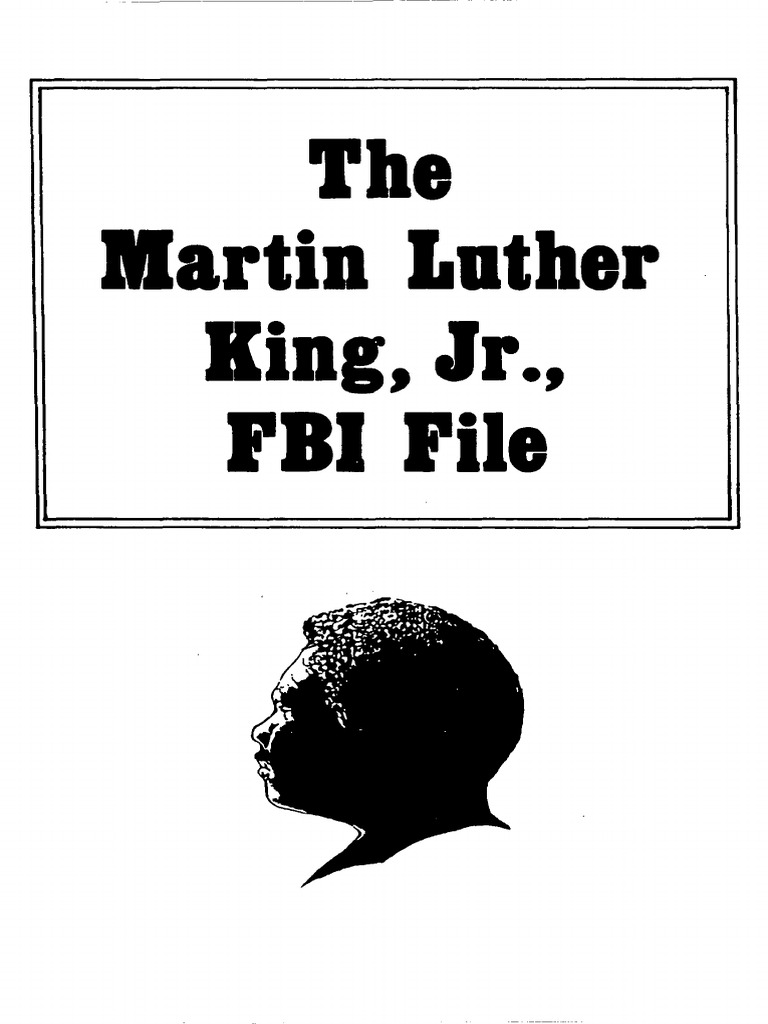 The Martin Luther King, JR FBI File | PDF | Martin Luther King Jr ...