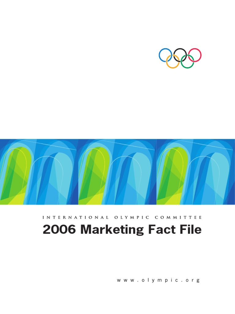 Olympic Marketing Fact File 2006 | PDF | Olympic Games | Leisure
