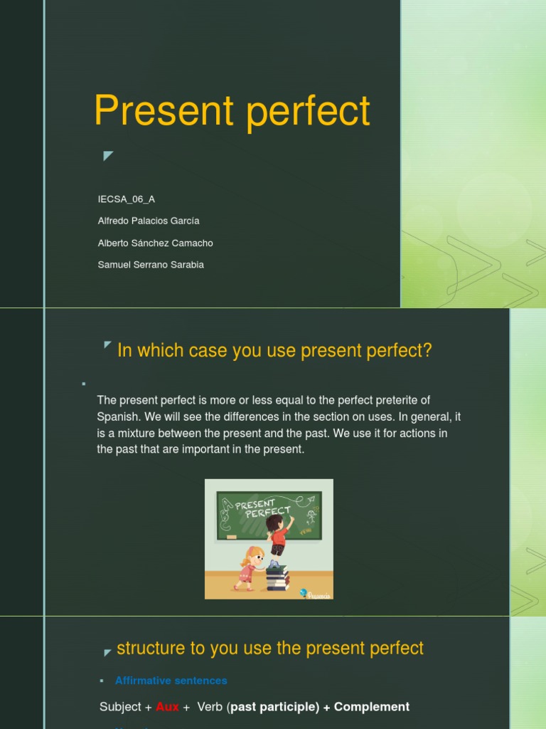 Understanding Present Perfect Tense | PDF | Verb | Syntactic Relationships