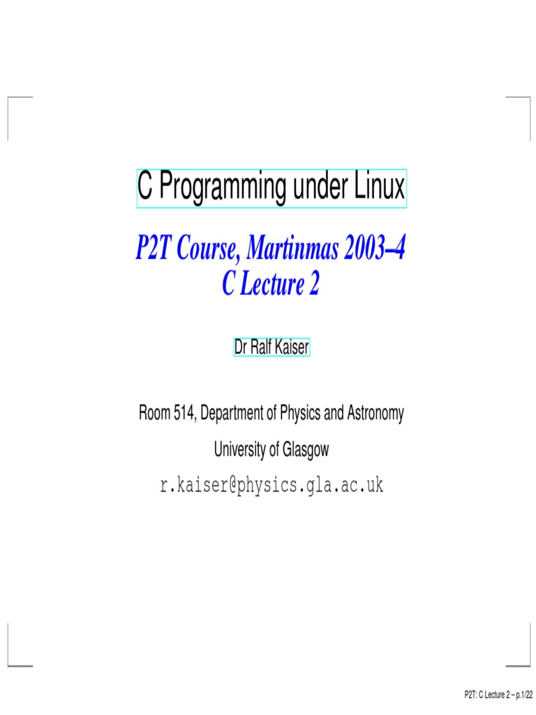 C Programming Under Linux P2t Course Martinmas 2003 4 C Lecture 2 Pdf Random Access Memory 