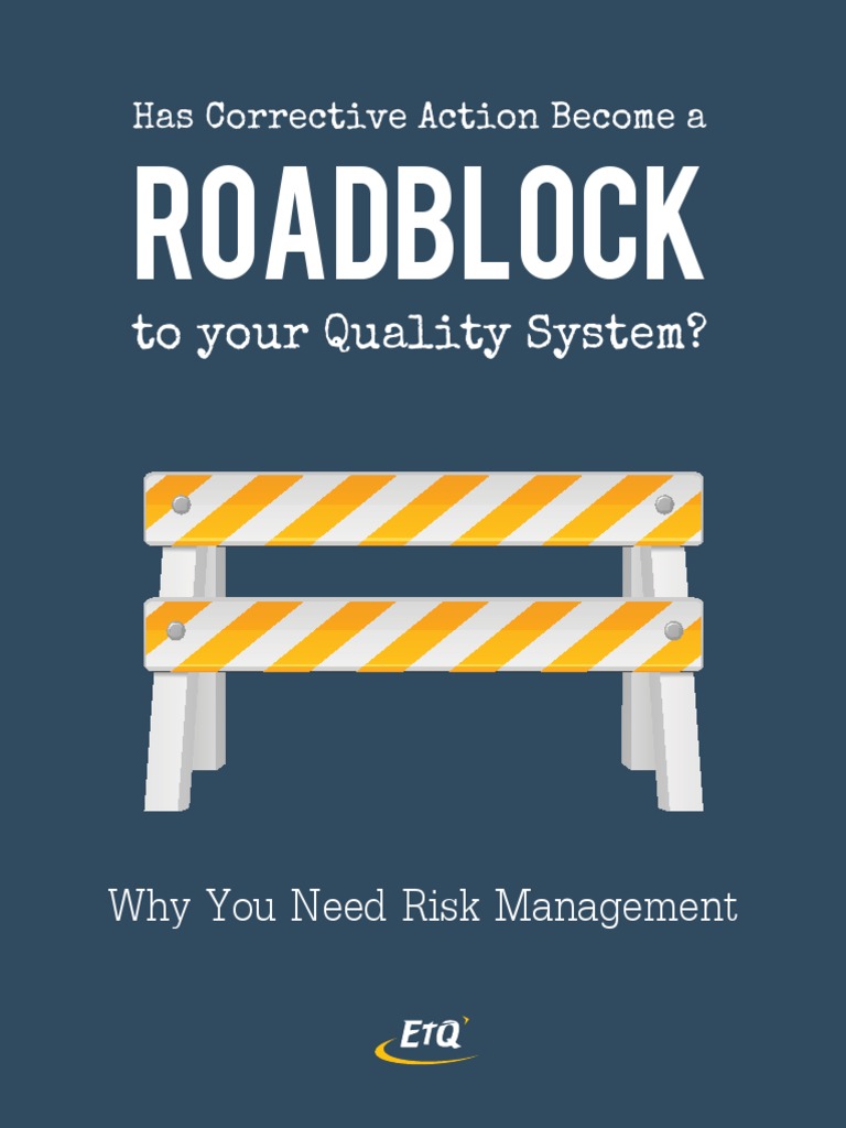 Roadblock: To Your Quality System? | PDF | Risk Management | Business ...