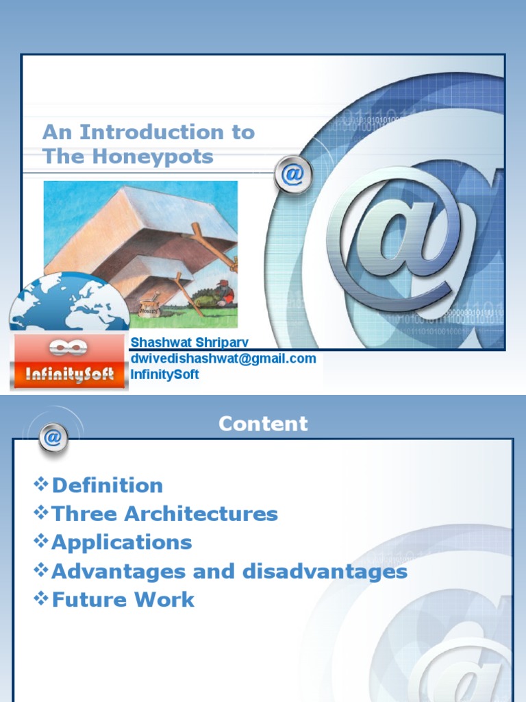 An Introduction To The Honeypots: Shashwat Shriparv Infinitysoft | PDF | Security | Cyberwarfare