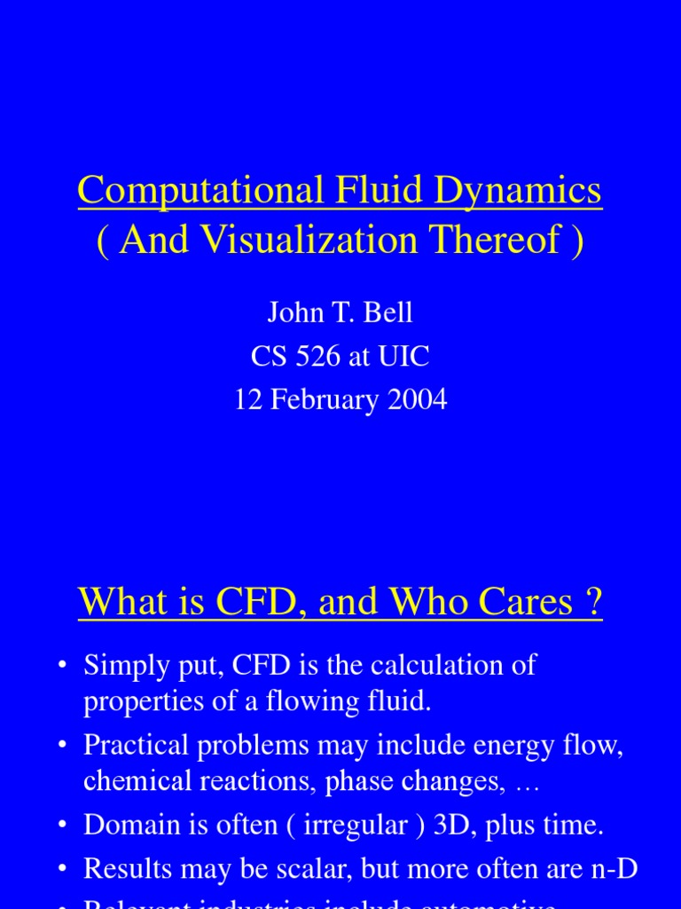 Computational Fluid Dynamics (And Visualization Thereof) : John T. Bell ...