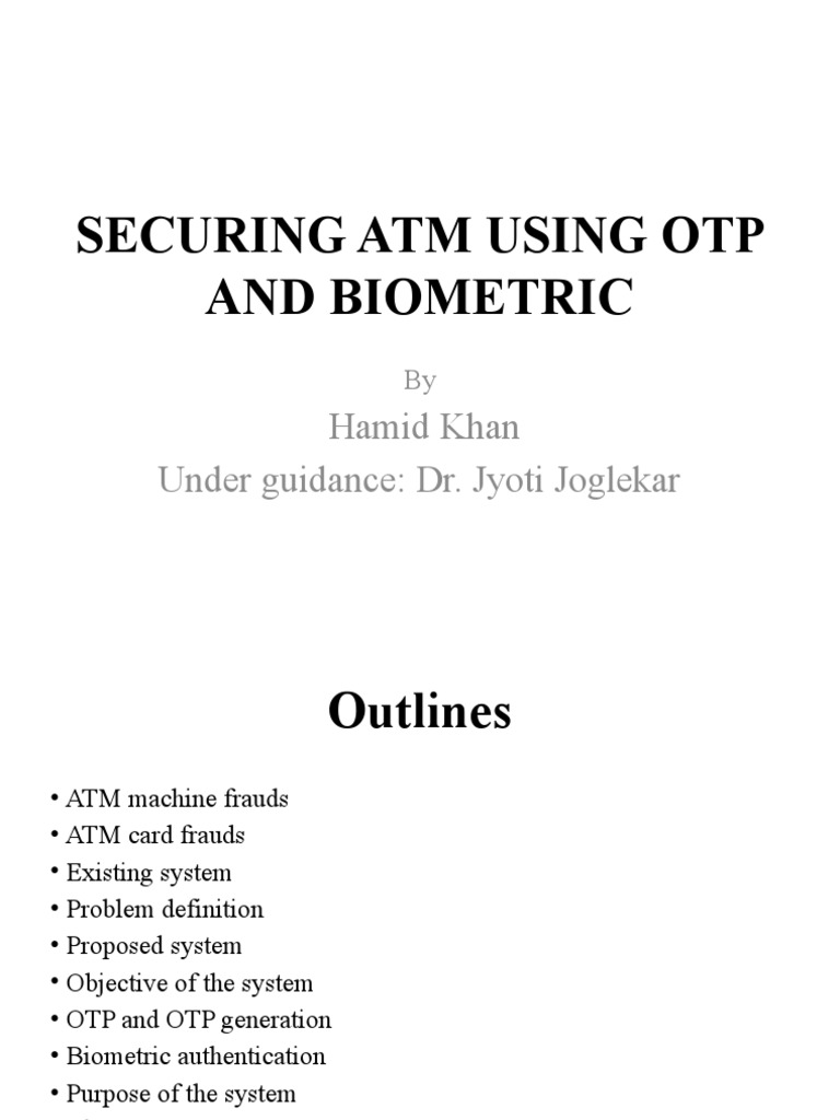 Securing Atm Using Otp and Biometric | PDF | Automated Teller Machine | Fingerprint