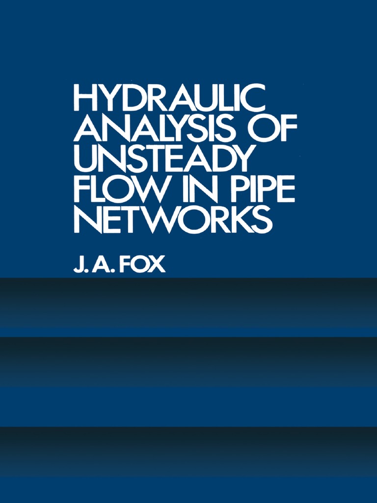 J. A. Fox (Auth.) - Hydraulic Analysis of Unsteady Flow in Pipe Networks (1977, Macmillan ...