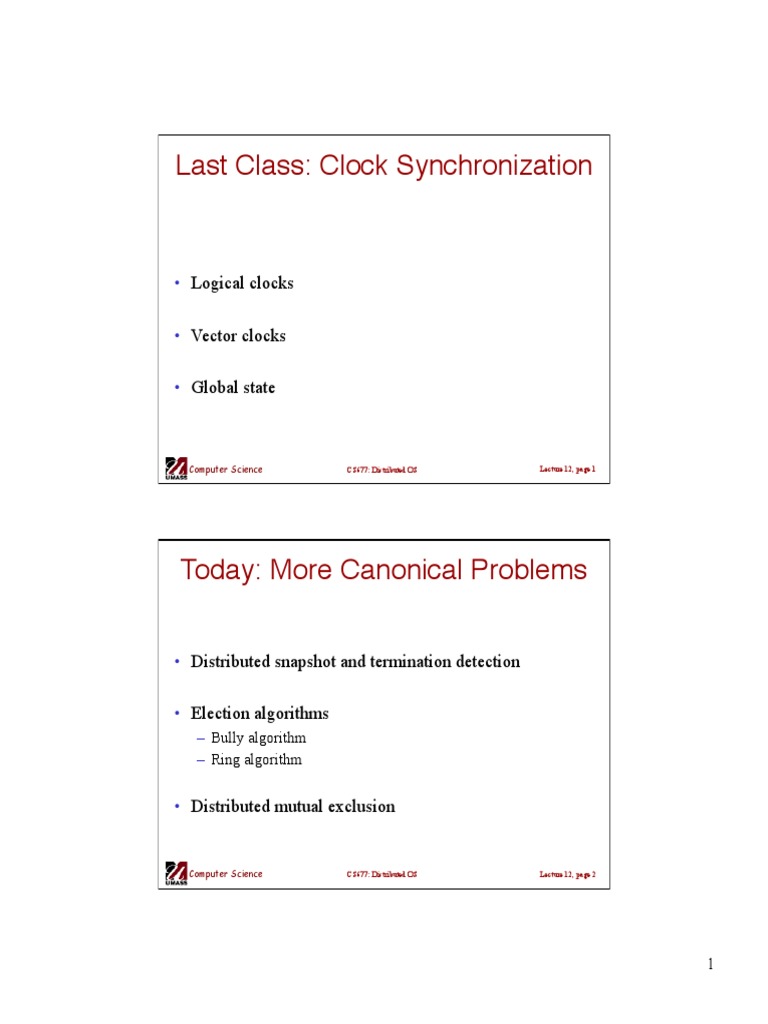 Last Class: Clock Synchronization: Logical Clocks Vector Clocks Global ...