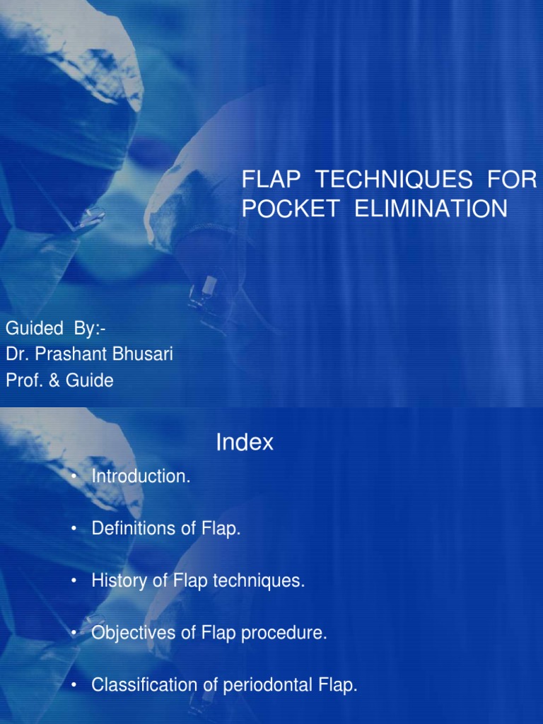 Flap Techniques for Pocket Elimination | PDF | Surgery | Mouth
