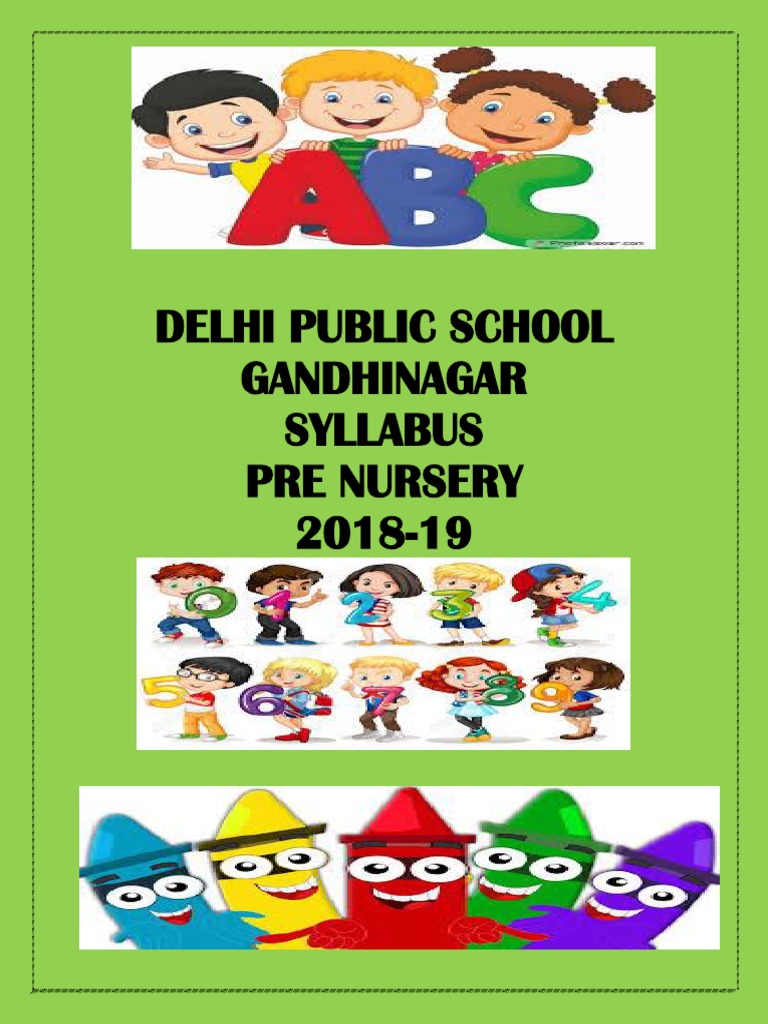 Delhi Public School Gandhinagar Syllabus Pre Nursery 2018-19 | PDF | Foods