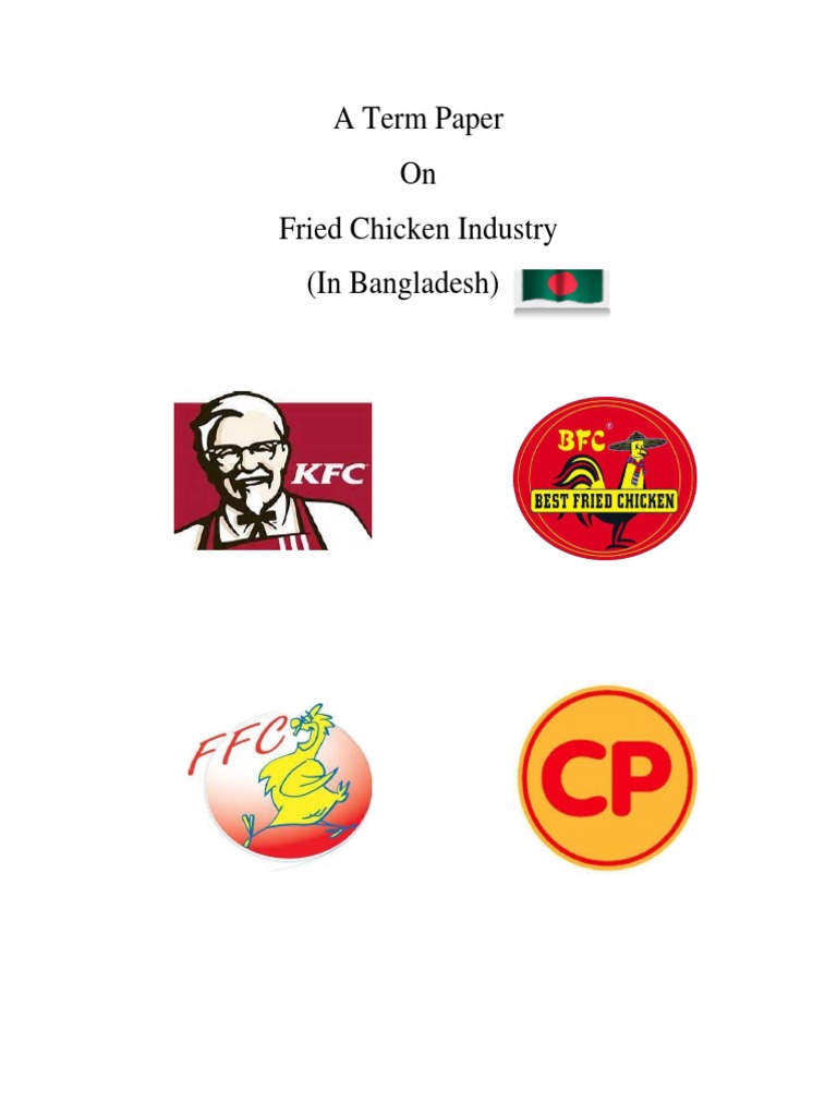A Term Paper On Fried Chicken Industry (In Bangladesh) | PDF | Swot ...