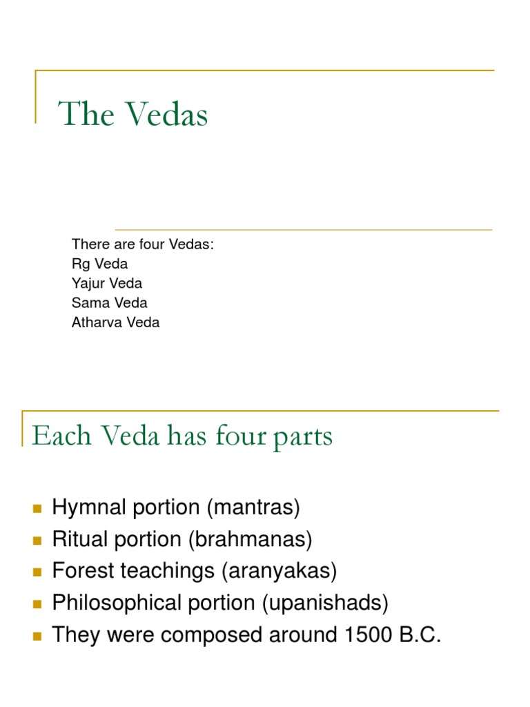 The Vedas: There Are Four Vedas: RG Veda Yajur Veda Sama Veda Atharva ...