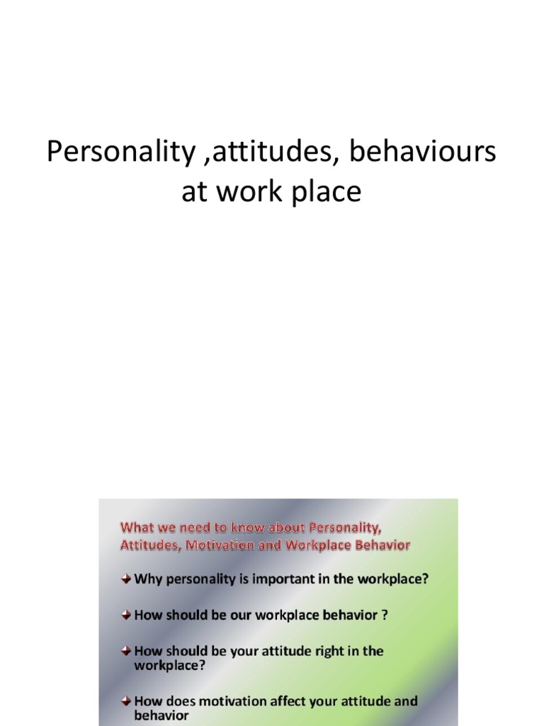 Attitudes, Behaviours at Workplace | PDF | Career & Growth