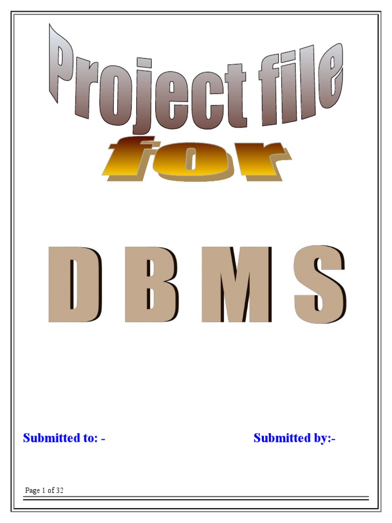 Submitted To: - Submitted By:-: Page 1 of 32 | PDF | Pl/Sql | Data Management Software