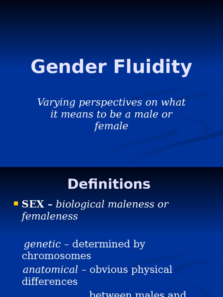 Gender Fluidity: Varying Perspectives On What Itmeanstobeamaleor Female ...