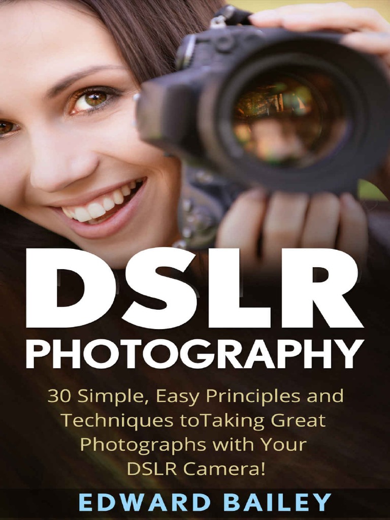 DSLR Photography PDF | PDF | Exposure (Photography) | Camera