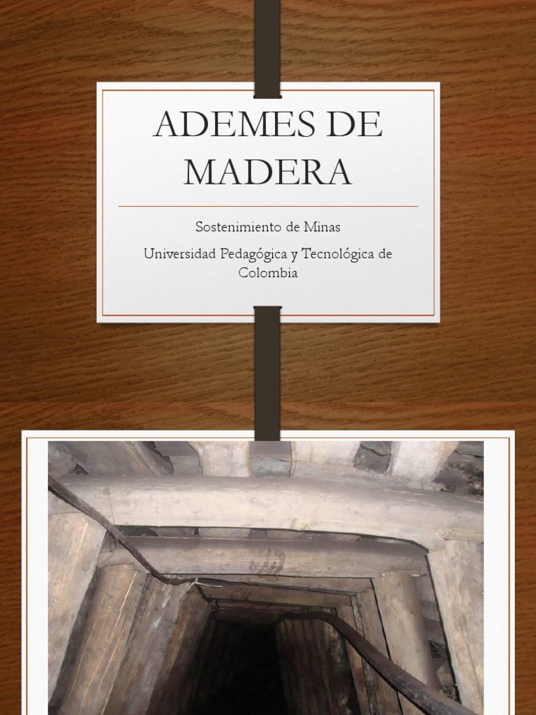 Sostenimiento con ADEMES de Madera en Minería | PDF | Madera | Pandeo