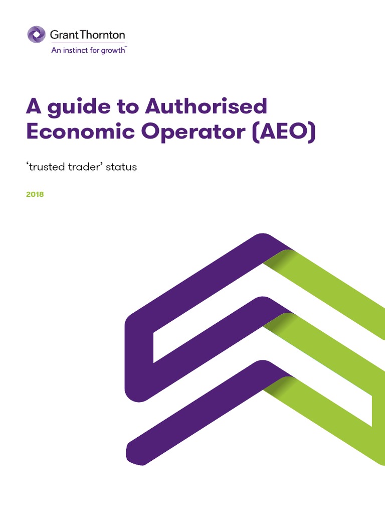 A Guide To Authorised Economic Operator (AEO) : Trusted Trader' Status ...