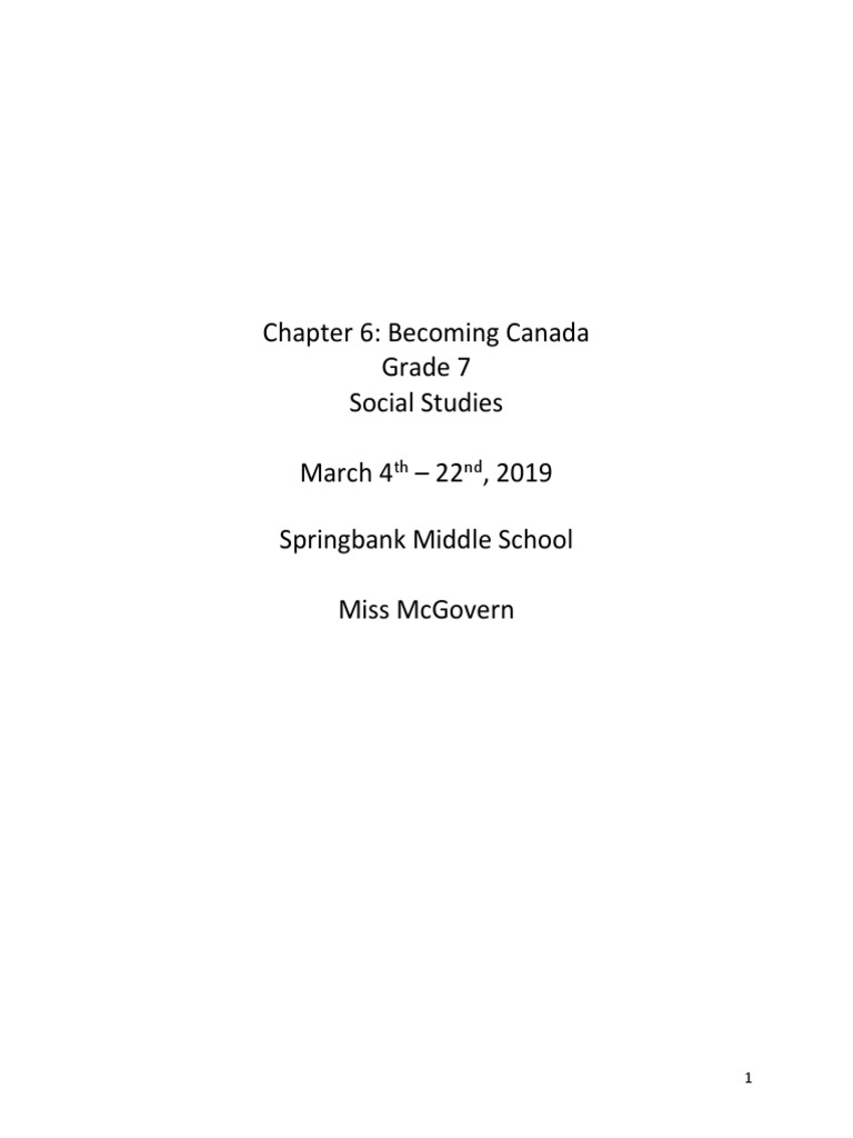 Chapter 6: Becoming Canada Grade 7 Social Studies March 4 - 22, 2019 ...