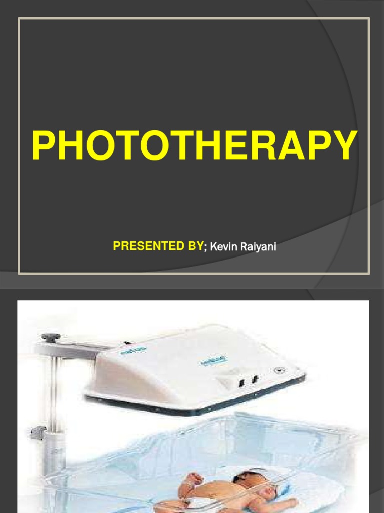 Phototherapy: Presented by | PDF | Neonatal Intensive Care Unit ...