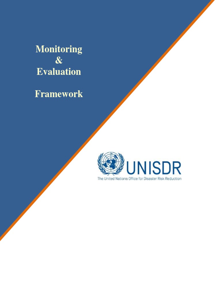UNISDR M&E Framework for Monitoring and Evaluating Disaster Risk ...