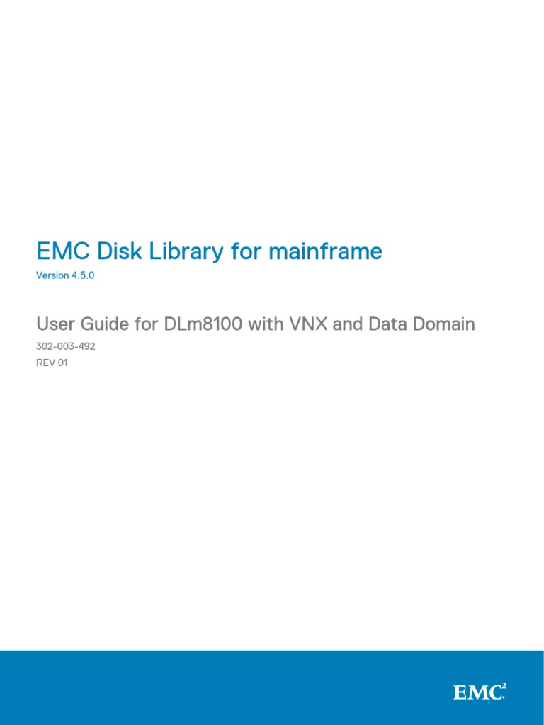 Docu82415 - Disk Library For Mainframe 4.5.0 User Guide For DLm8100 With VNX and Data Domain PDF ...