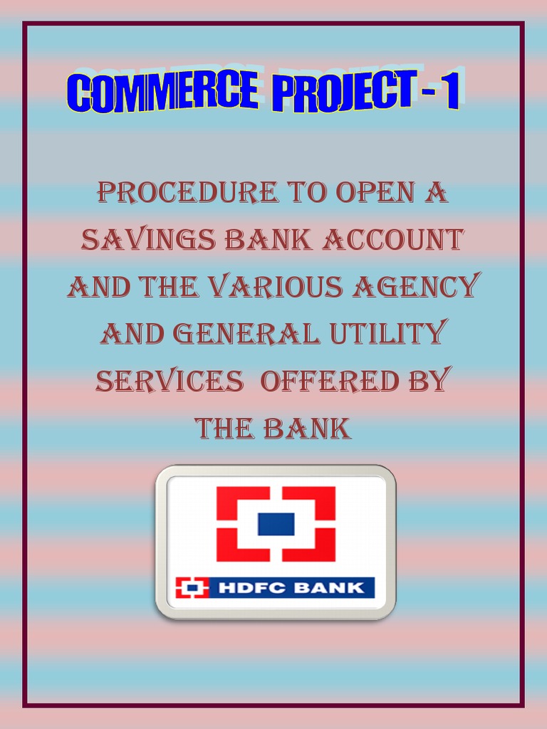 Procedure To Open A Savings Bank Account and The Various Agency and ...