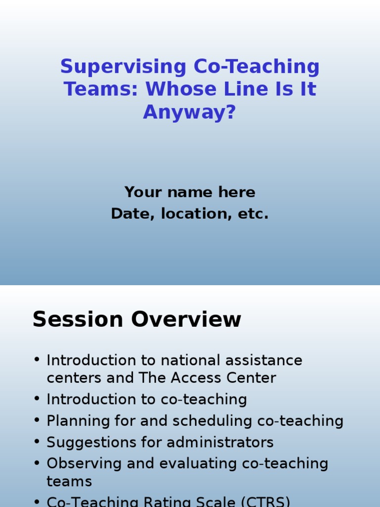 Supervising Co-Teaching Teams: Whose Line Is It Anyway?: Your Name Here ...