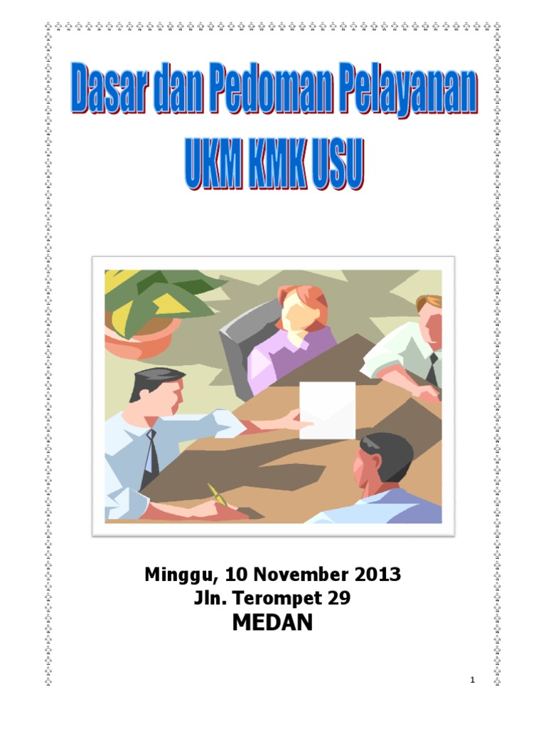 Dasar Dan Pedoman Pelayanan Ukm KMK Usu 2013 | PDF