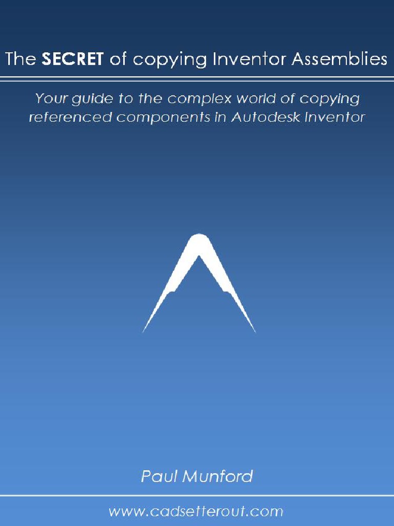 The SECRET of Copying Autodesk Inventor Assemblies PDF | PDF | Autodesk | Computer File