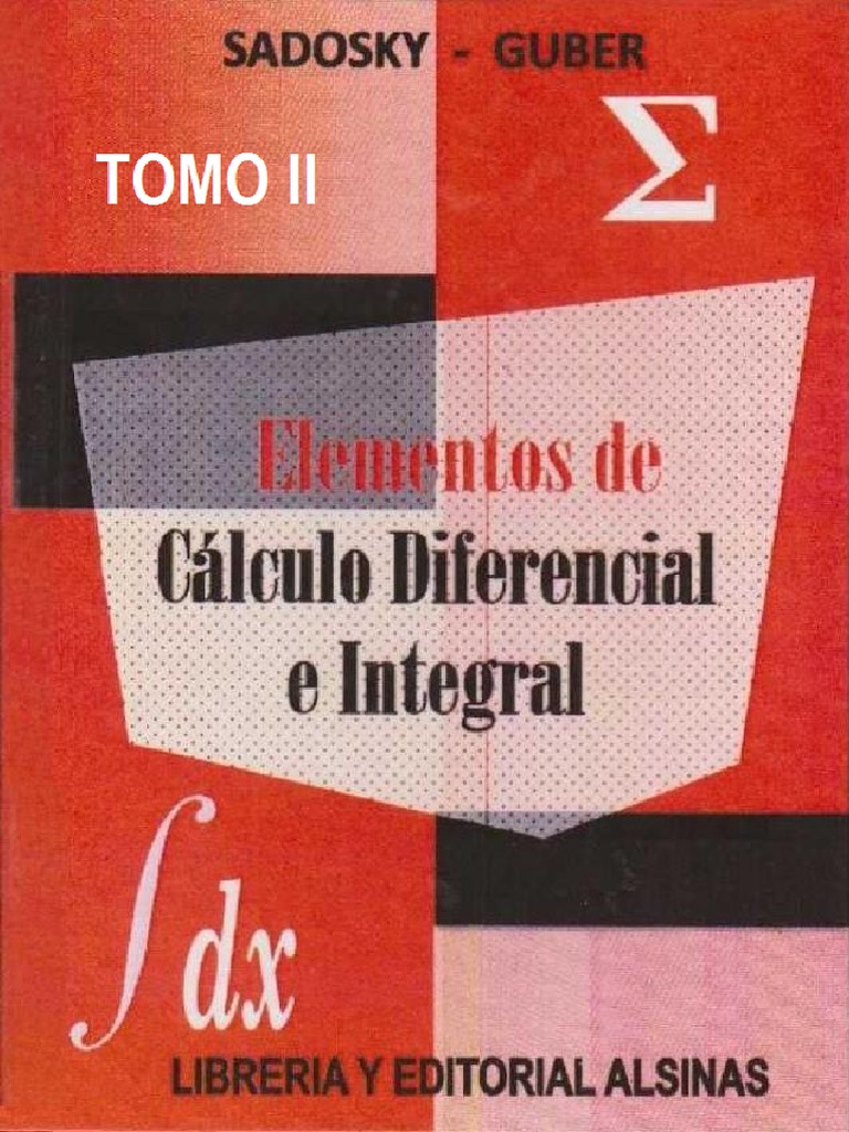 Elementos de Cálculo Diferencial e Integral, (Tomo 2), 1962 - Manuel Sadosky & Rebeca Ch. de ...