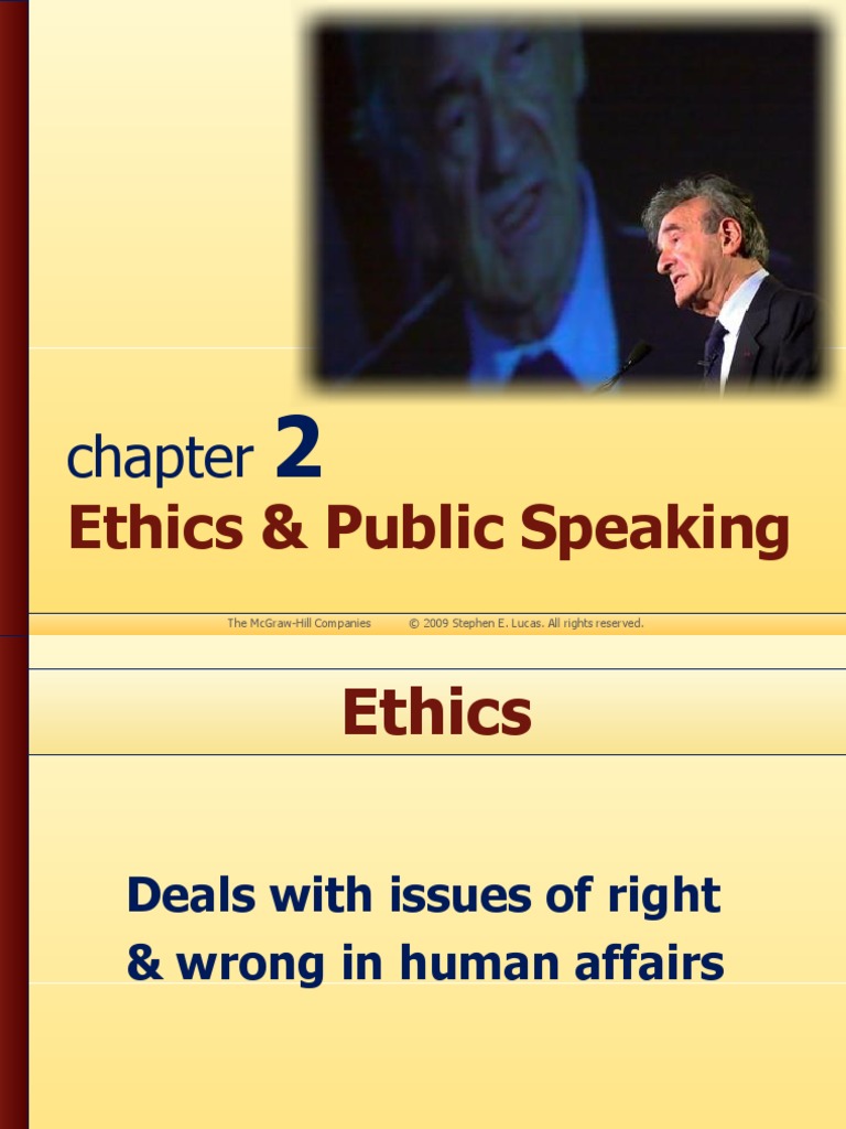 Ethics & Public Speaking: The Mcgraw-Hill Companies © 2009 Stephen E ...