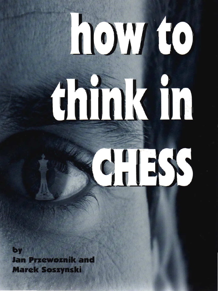 How to Think in Chess PDF Download | PDF