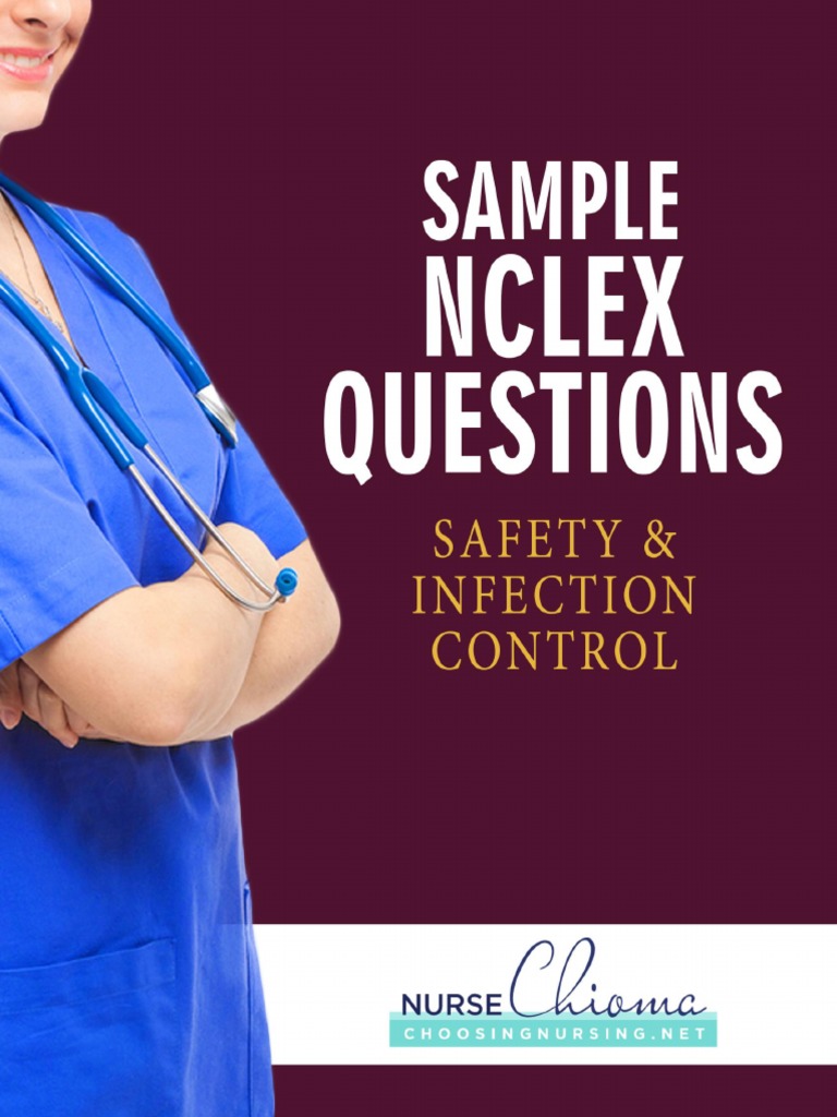 NCLEX 20QUESTIONS 20safety 20and 20infection 20control | PDF ...