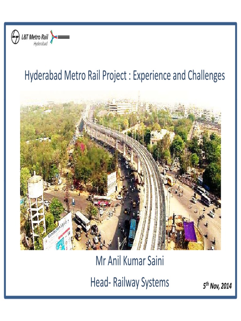 Hyderabad Metro Rail Project: Overcoming Challenges and Achieving ...