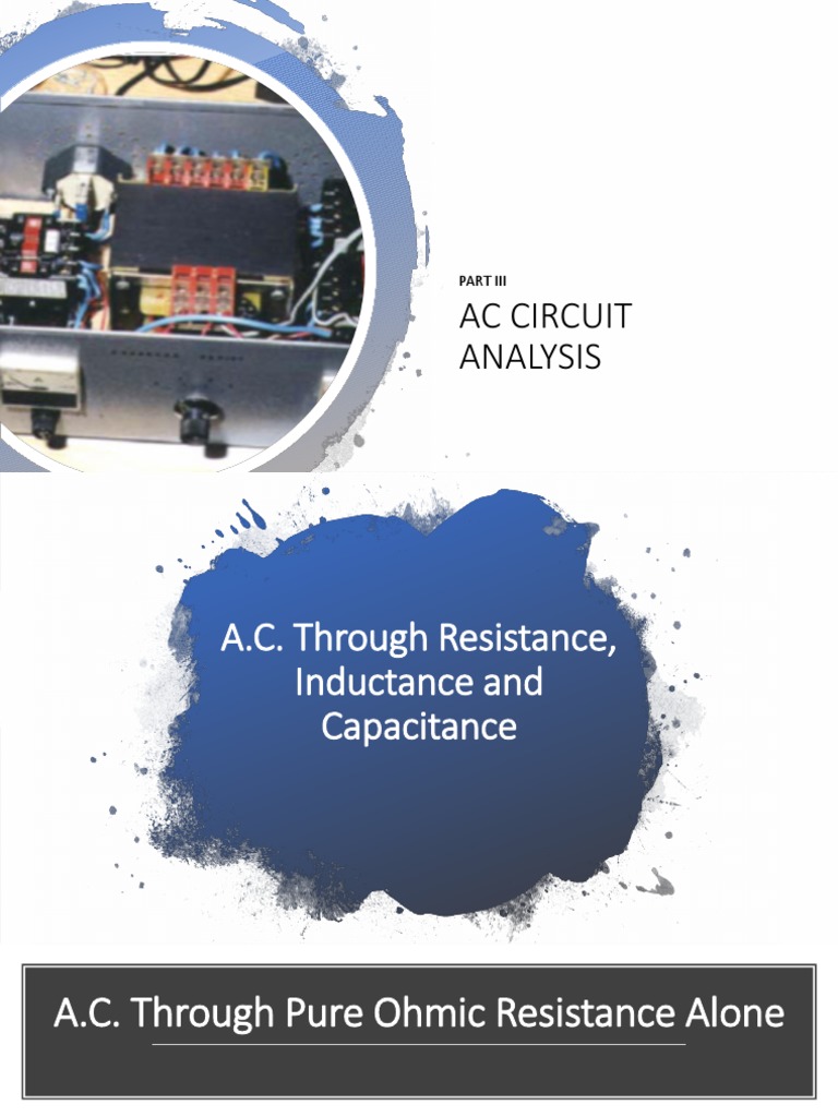 Analysis of AC Circuits Containing Resistance, Inductance and ...
