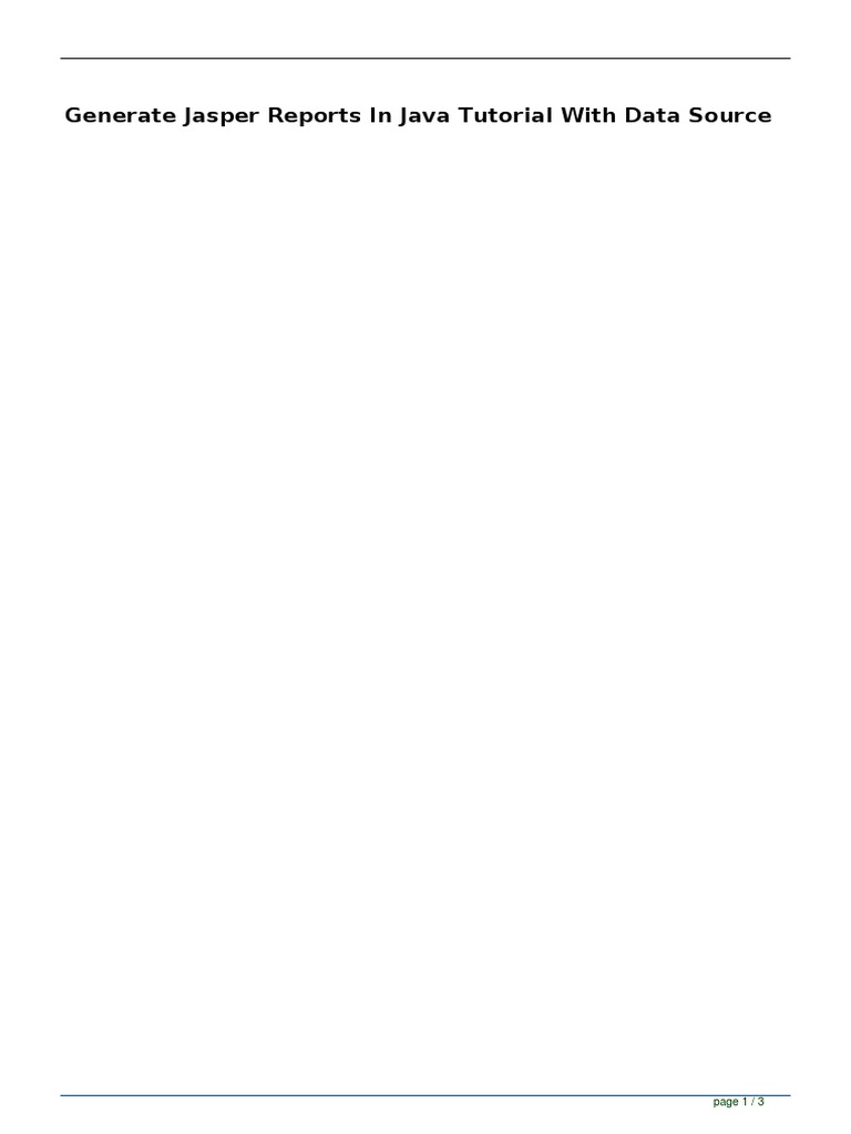 Generate Jasper Reports in Java Tutorial With Data Source: Page 1 / 3 | PDF | Books | Immigration