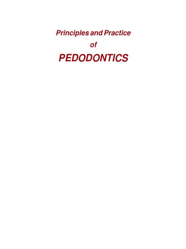 Pedodontics: Principles and Practice of | PDF | Dentistry | Mouth