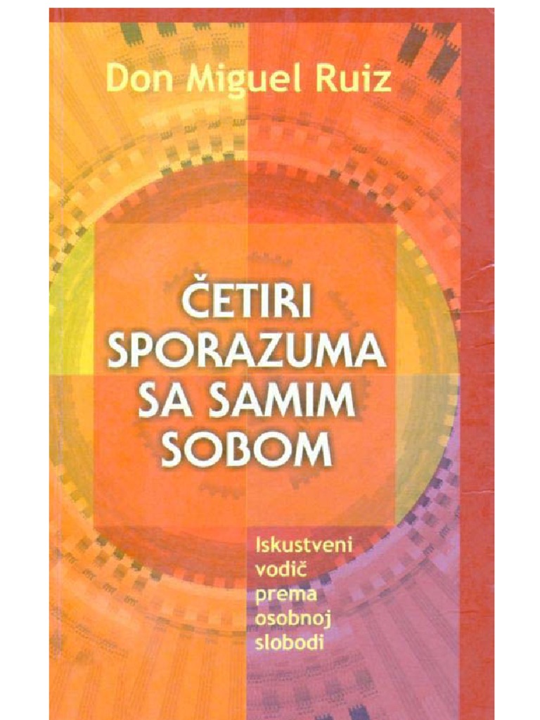 Don Miguel Ruiz - Četiri sporazuma sa samim sobom