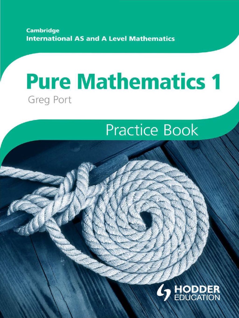 Cambridge International AS and A Level Mathematics Pure Mathematics 1 ...