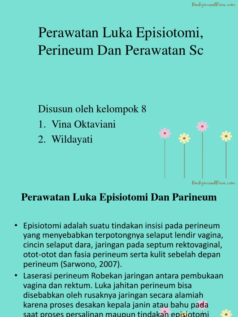 Perawatan Luka Episiotomi, Perineum Dan Perawatan SC | PDF