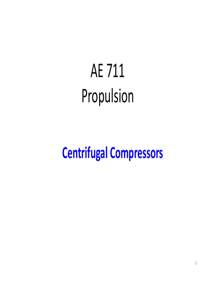 Propulsion Lect 10 Centri Compressor | PDF | Turbomachinery | Gas ...
