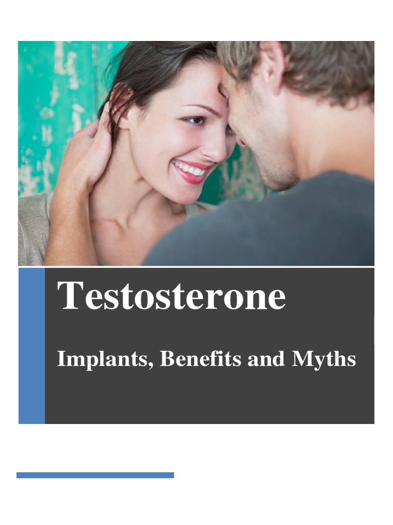 Testosterone Implants Benefits and Myths | PDF | Testosterone ...