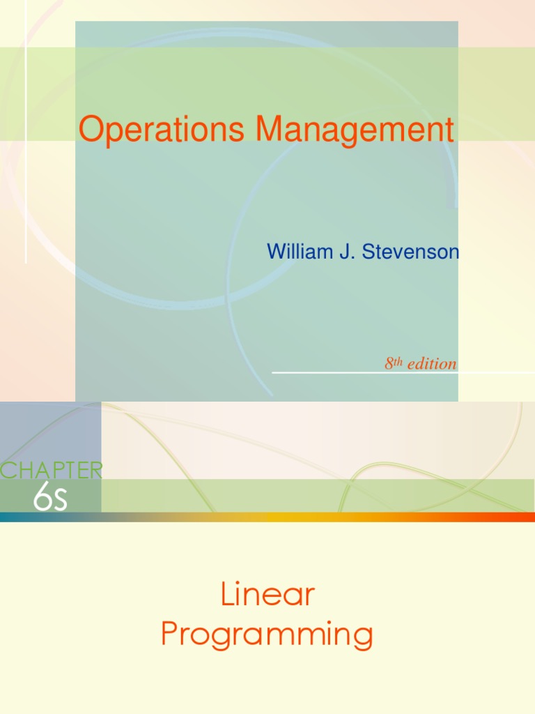 Operations Management: William J. Stevenson | PDF | Mathematical Optimization | Linear Programming