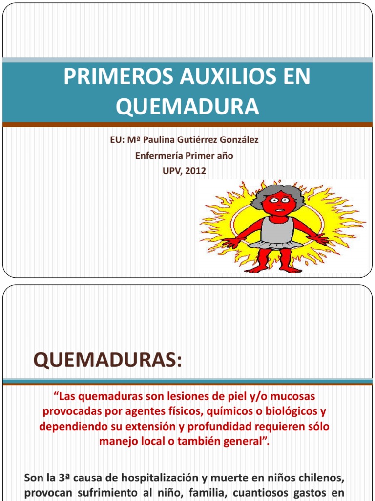 Primeros Auxilios en Quemadura - Upv | PDF | Quemar | Primeros auxilios
