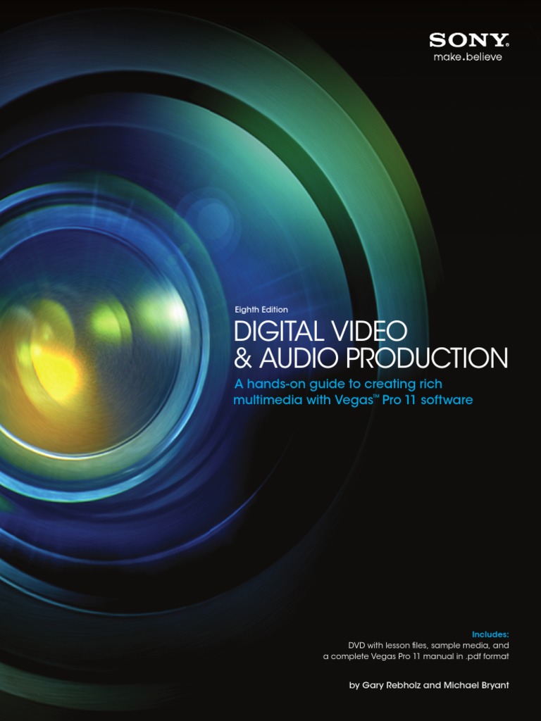 Digital Video & Audio Production: A Hands-On Guide To Creating Rich ...