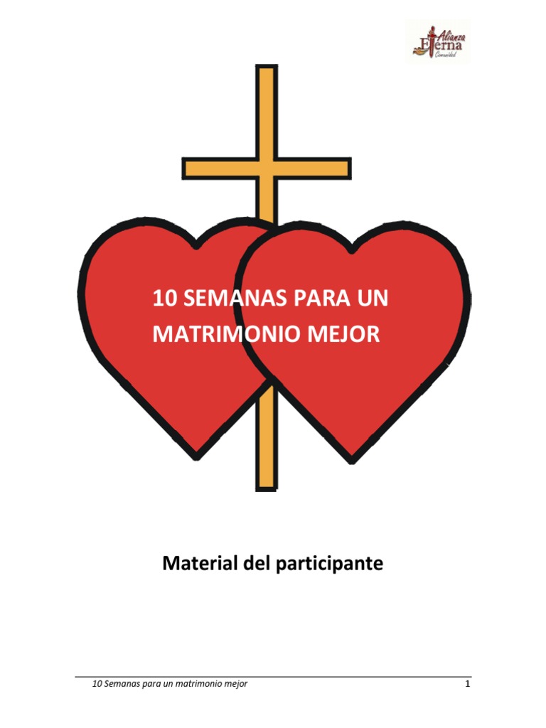 10 Semanas para Un Matrimonio Mejor COMPLETO (Compilación Alianza Eterna) | PDF | Amor | Oración