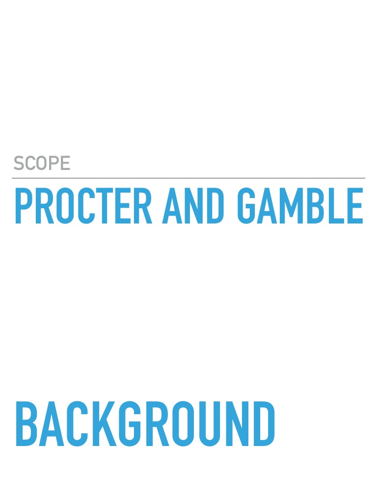 Scope: Procter and Gamble | PDF | Marketing | Procter & Gamble