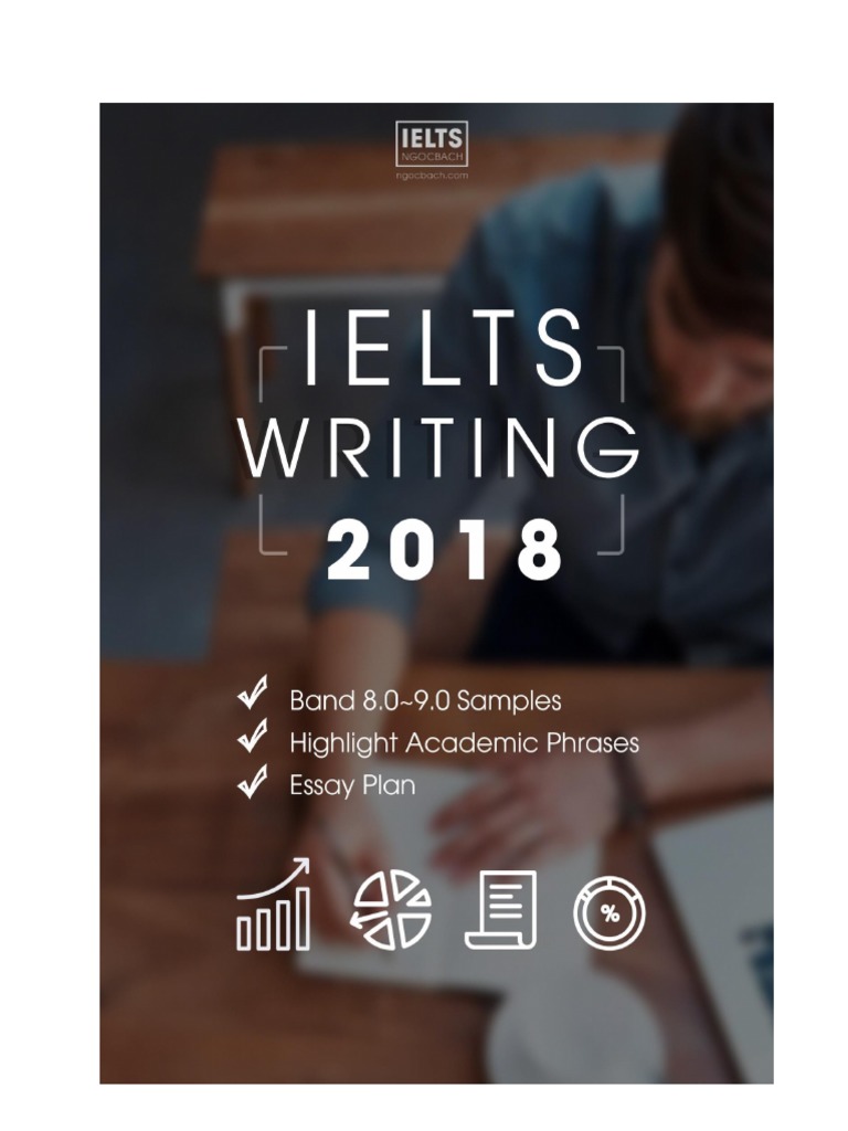 SÁCH IELTS WRITING 2018 BY NGOCBACH.pdf | PDF