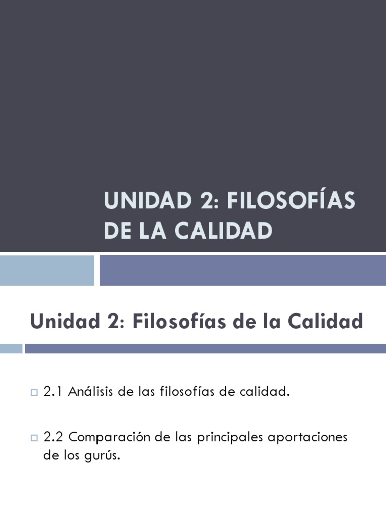 Unidad 2 - Filosofías de La Calidad | PDF | Calidad (comercial) | Diseño